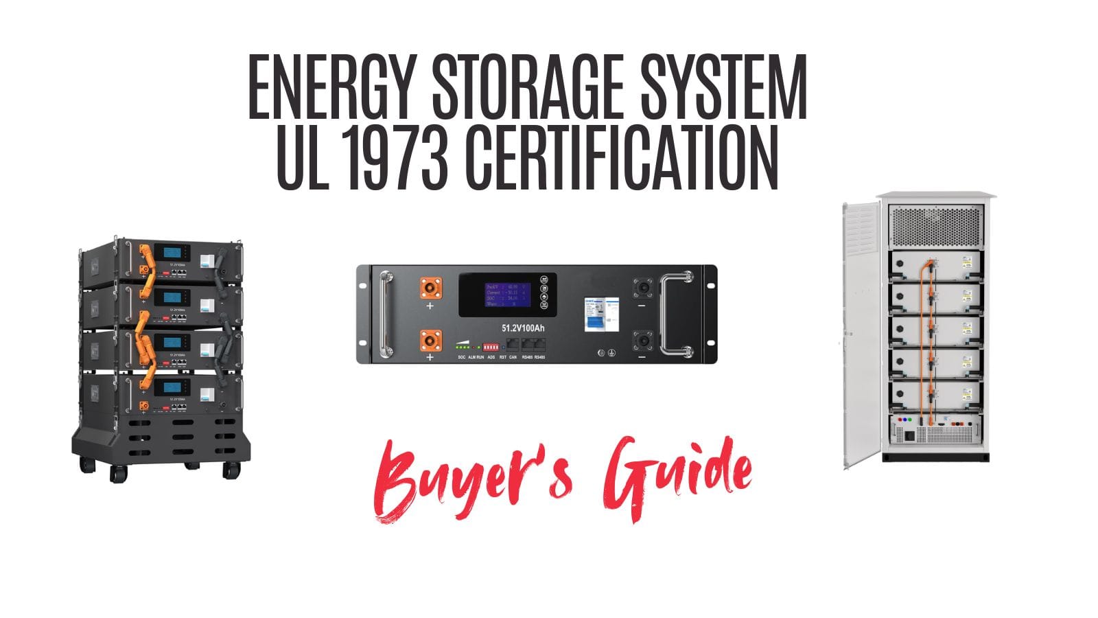 UL 1973 Certification for Battery Systems: Safety, Compliance & Market ...